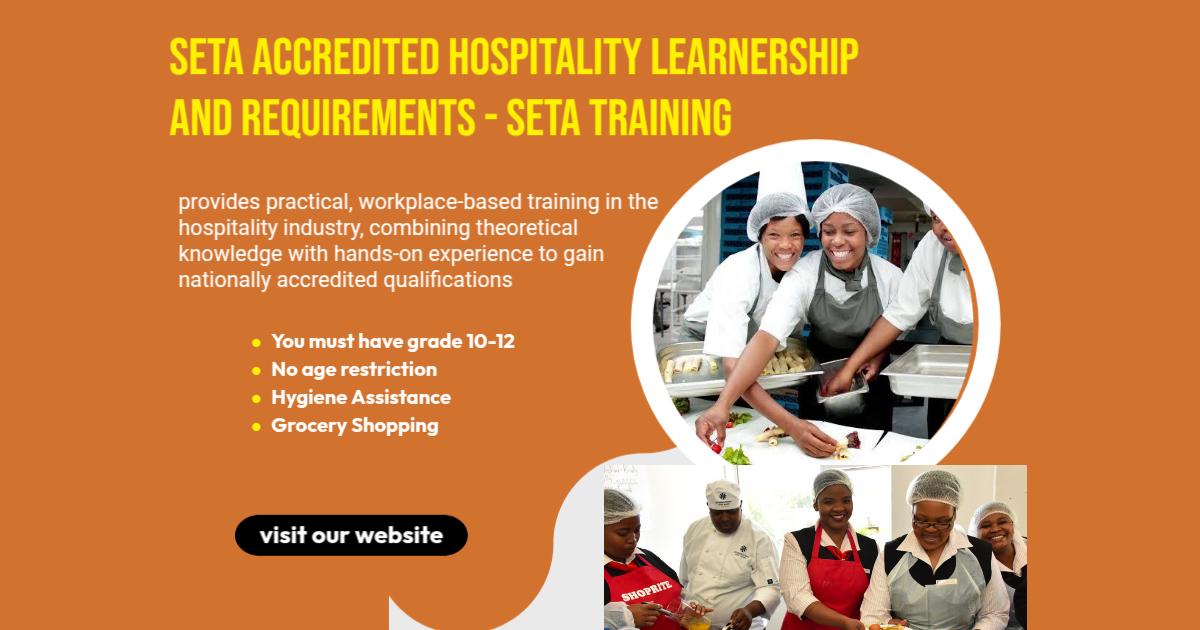 SETA Accredited Hospitality Learnership and Requirements 2025/2026 - Seta training - SETA ...