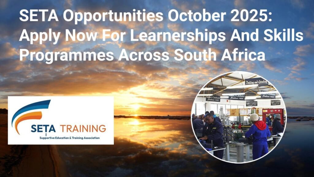SETA Opportunities October 2025: Apply Now for Learnerships and Skills Programmes Across South ...